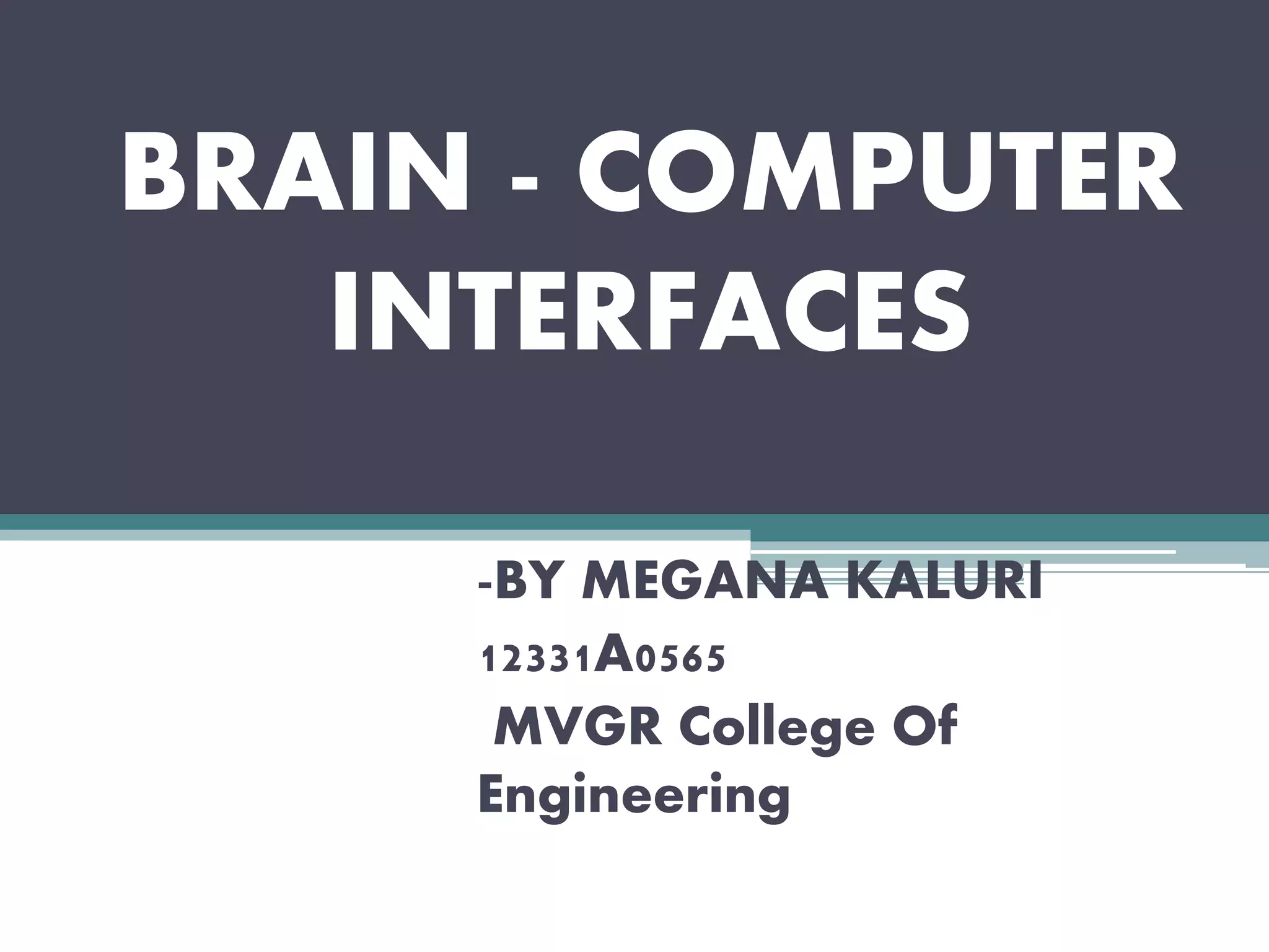 Brain computer interfaces | PPTX