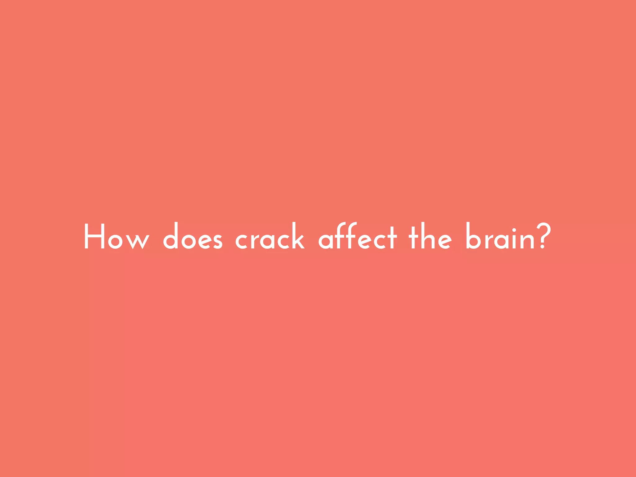 How Does Crack Cocaine Affect the Brain? | PDF