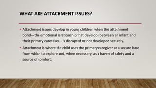 Brain-Research, Attachment Issues and Sensory Integration(Revised).pptx