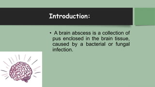 Brain abscess | PPTX