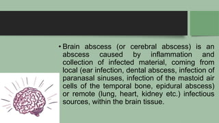 Brain abscess | PPTX