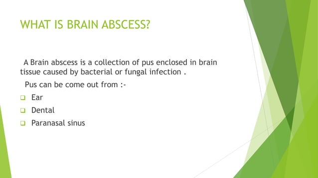 BRAIN ABSCESS,ITS CAUSES AND PHYSIOTHERAPY MANAGMENT | PPTX | Ear, Nose and Throat Conditions ...