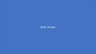 Brain access | PPT
