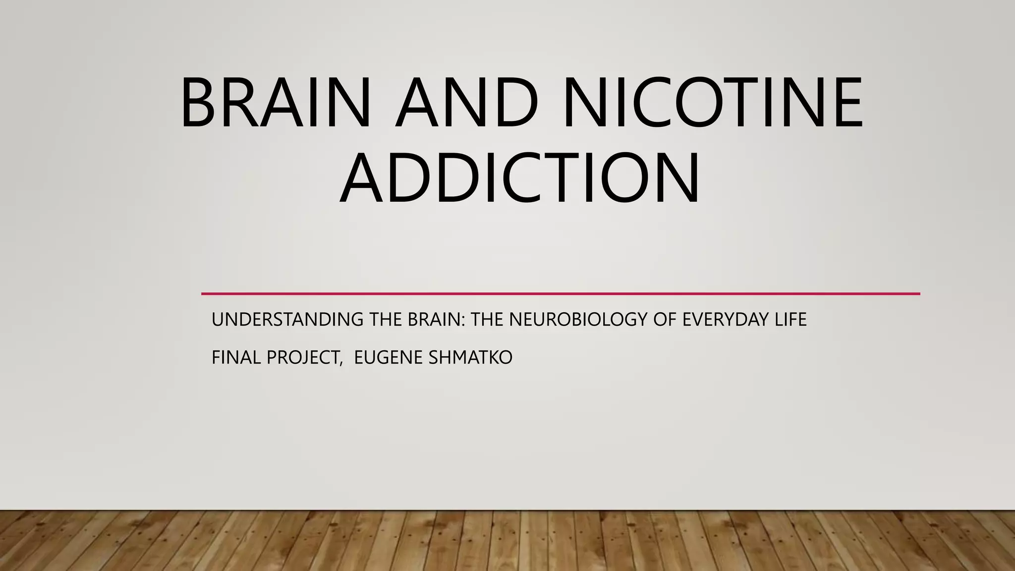 Brain and nicotine addiction.pptx