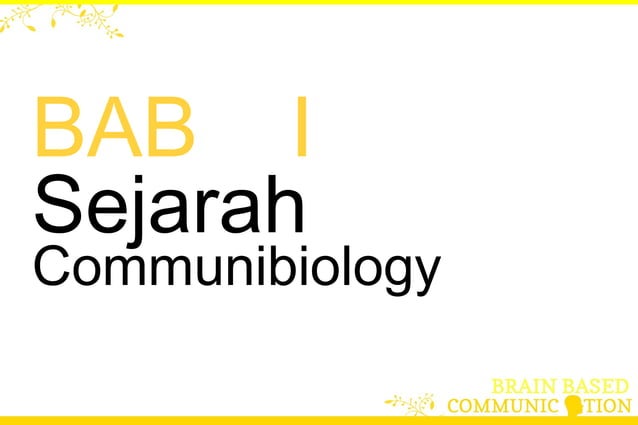 Brain based communication communibiology | PPT