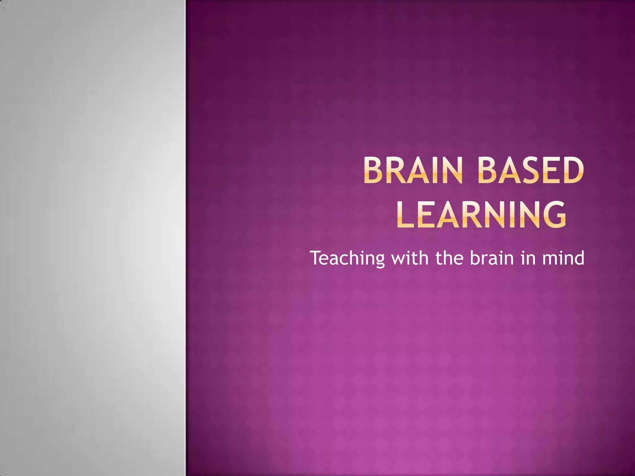 Brain-Based Learning | PPTX