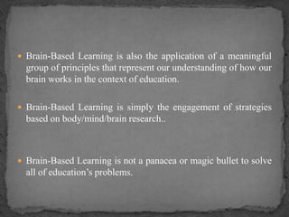 Brain based learning | PPTX