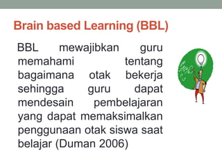 Brain based learning | PPTX