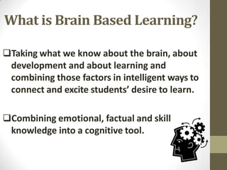 brainbasedlearningpalingfixeddandipress-131212170154-phpapp02.pptx
