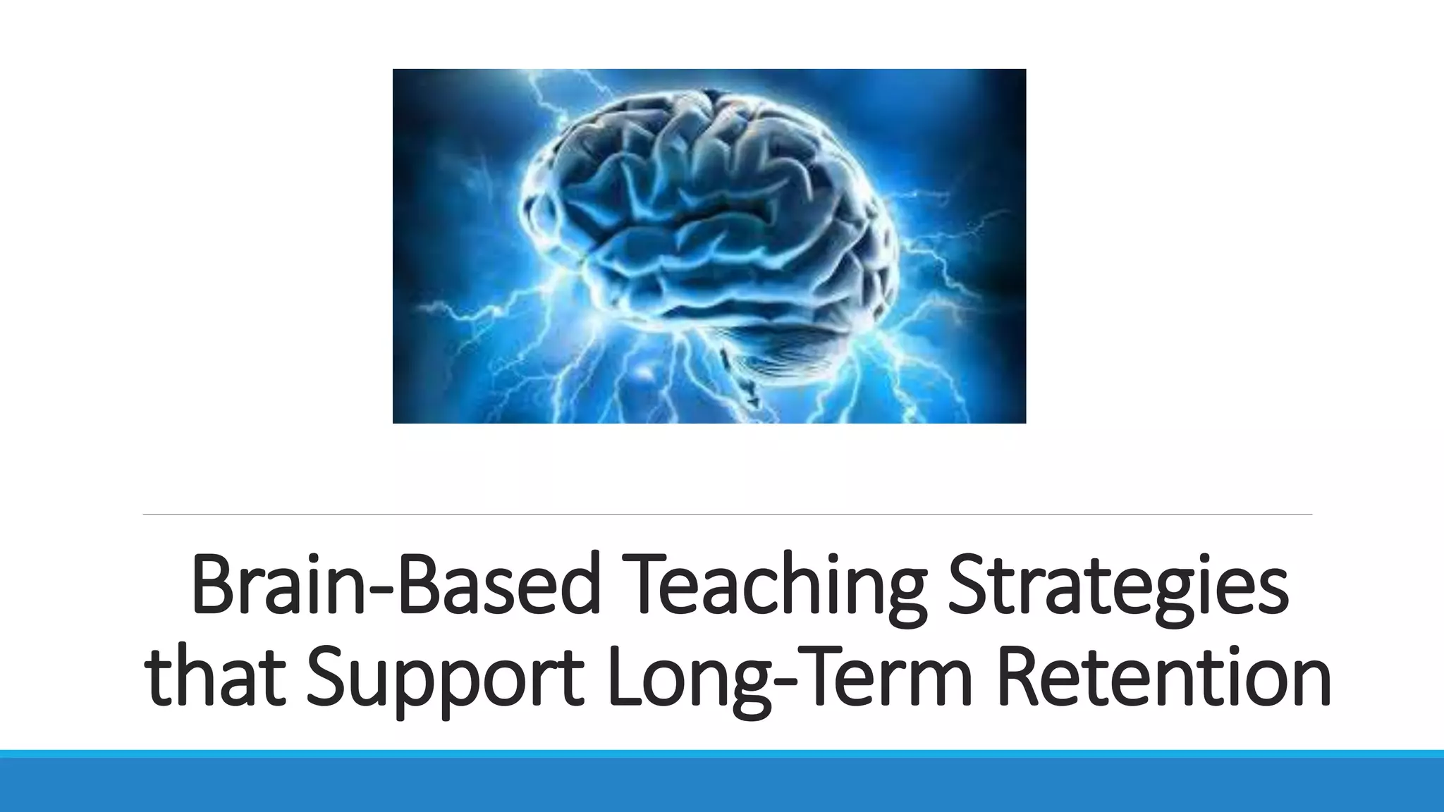 Brain-based strategies for enhancing retention | PPTX