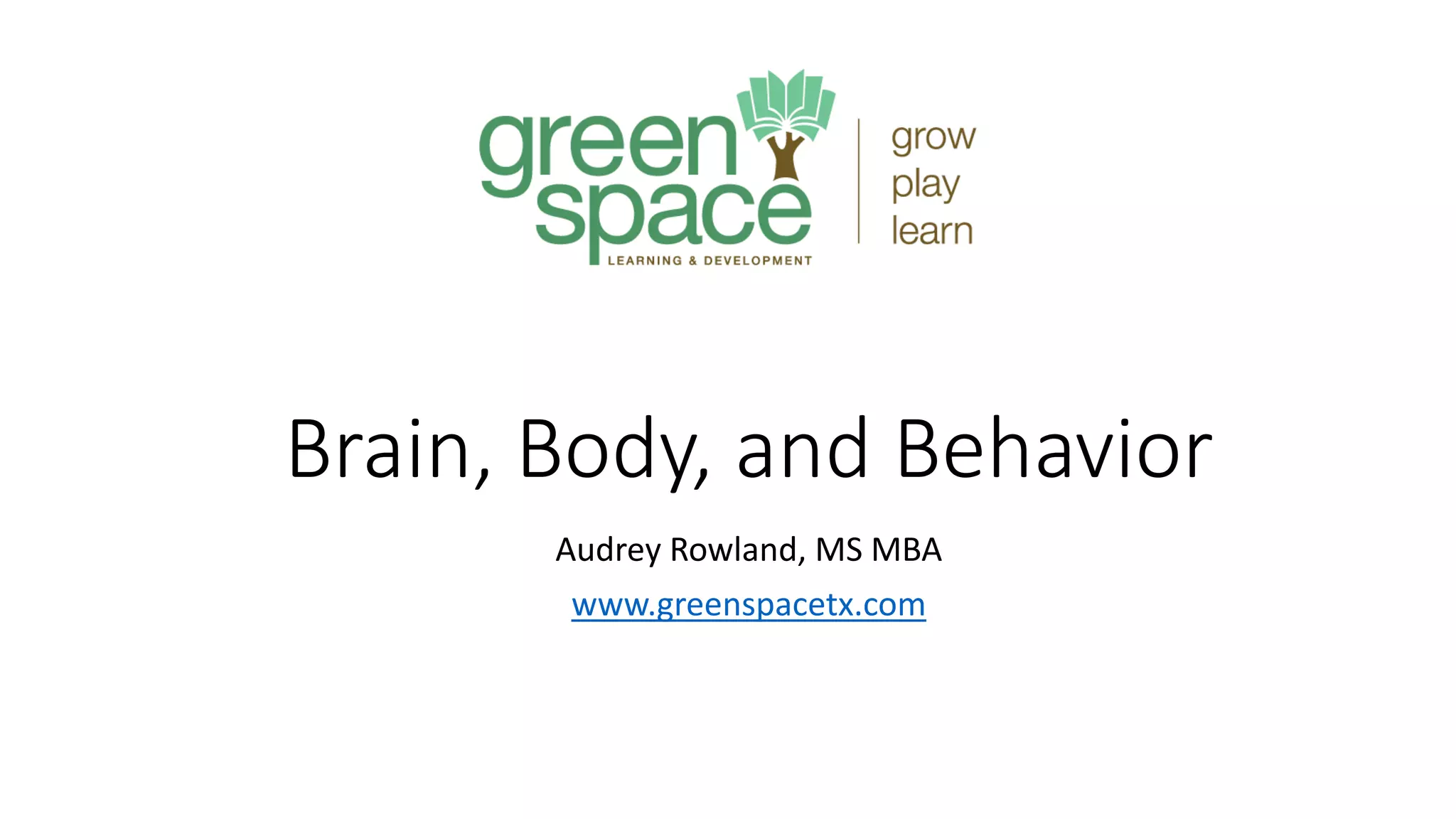 Brain, Body, and Behavior | PPTX | Parenting Babies and Toddlers ...