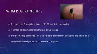 Brain chips ppt | PPTX