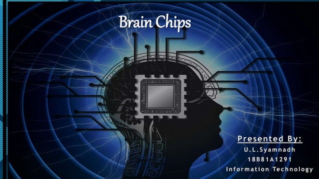 Brain Chips_main.pptx | Brain and Nervous System Disorders | Diseases and Conditions