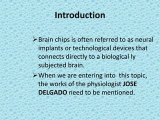 Brain chips ppt | PPTX
