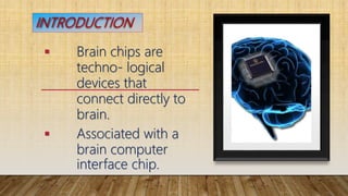 Brain chip technology | PPTX