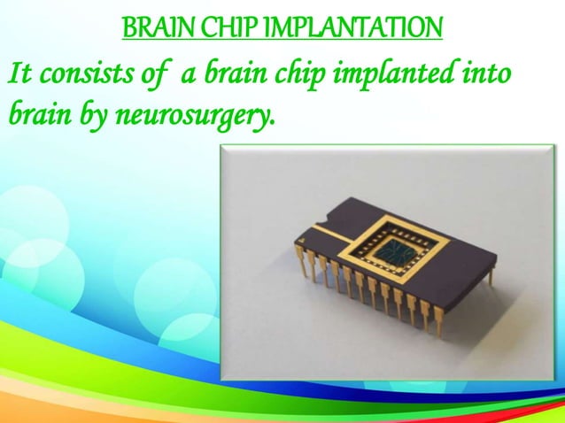 Brain chip technology | PPT
