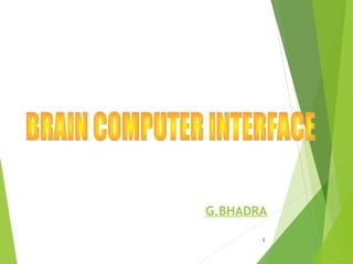 Braincomputerinterface ppt | PPT
