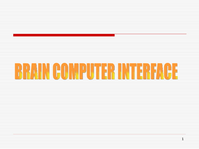 Brain Computer Interface | PPT | Brain and Nervous System Disorders ...