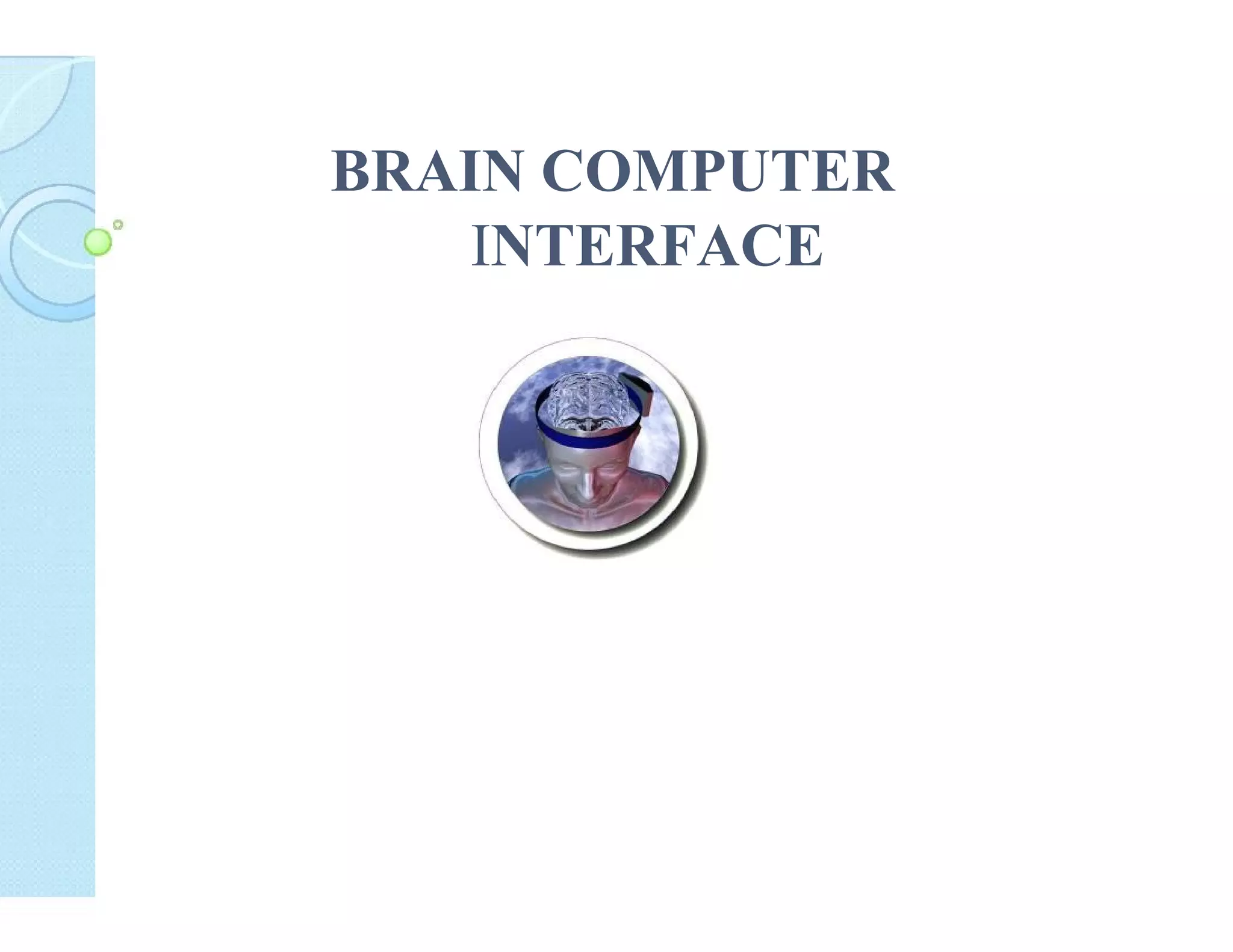 Brain computer interface | PPT