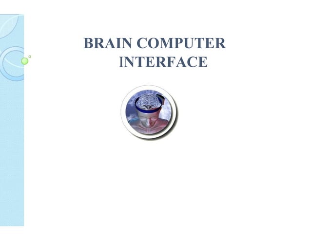Brain computer interface | PPT