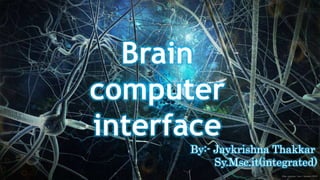 Brain computer interface | PPT