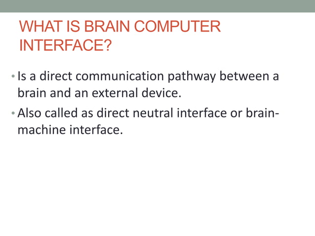 Brain computer interface (BCI) | PPTX | Brain and Nervous System ...