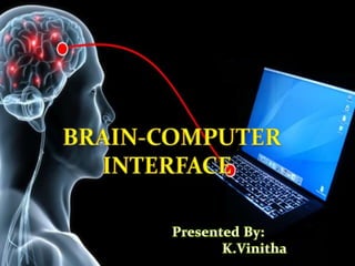 What is Brain-Computer Interface? A Guide | PPT