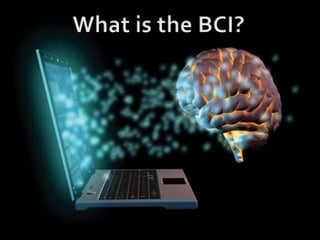 Brain computer interface | PPTX