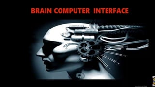 Brain computer interface.pptx