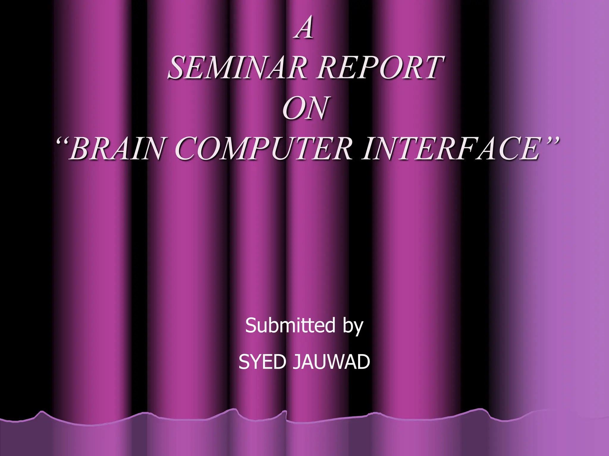 Brain Computer Interface And Technology Ppt