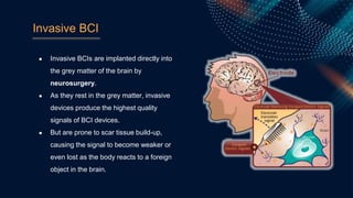 Brain Computer Interface with types and working | PPTX