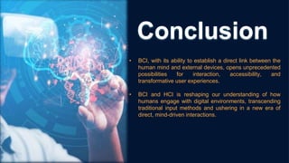 Brain Computer Interface with types and working | PPTX