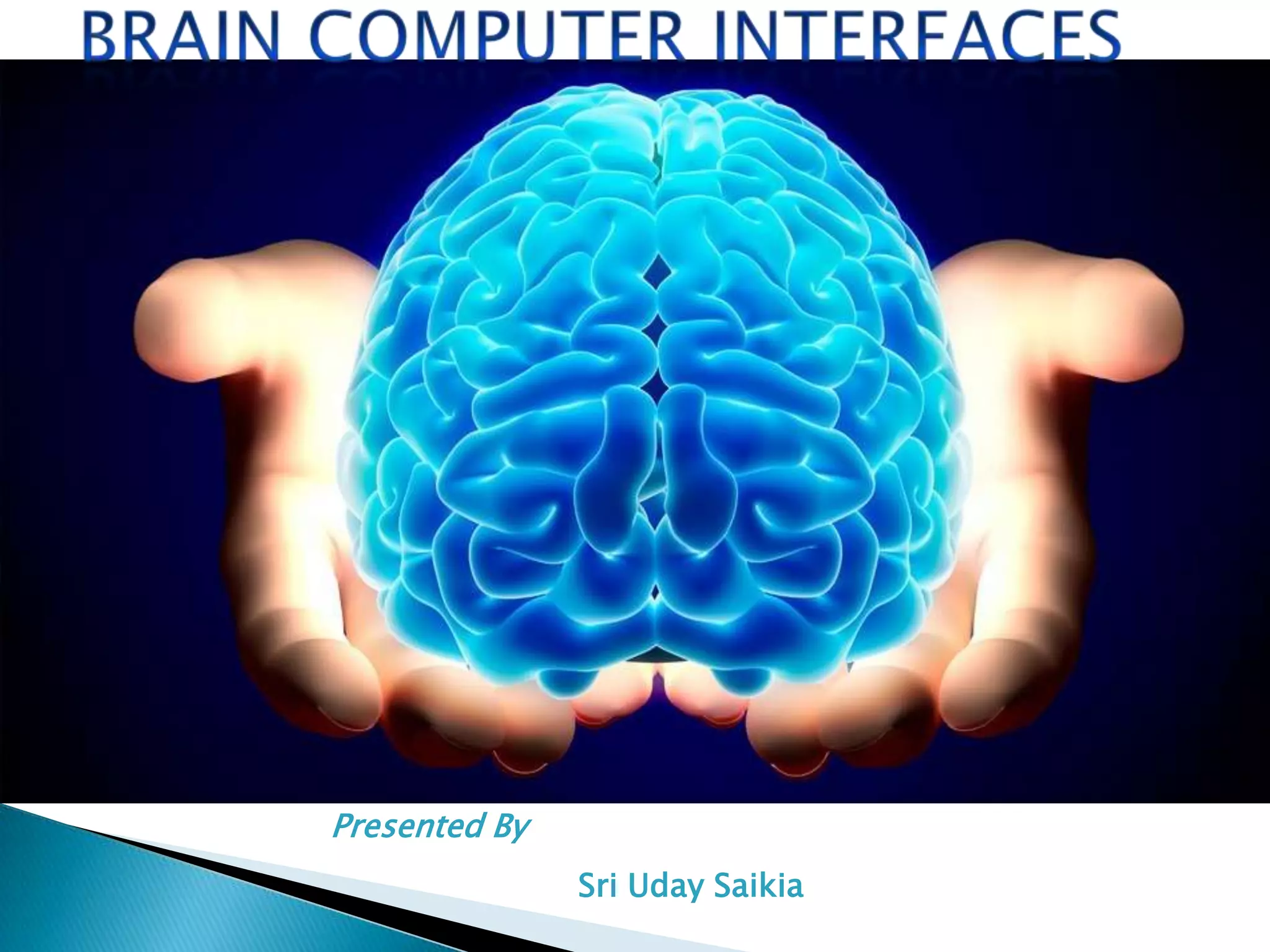 Brain Computer Interfaces(BCI) | PPTX