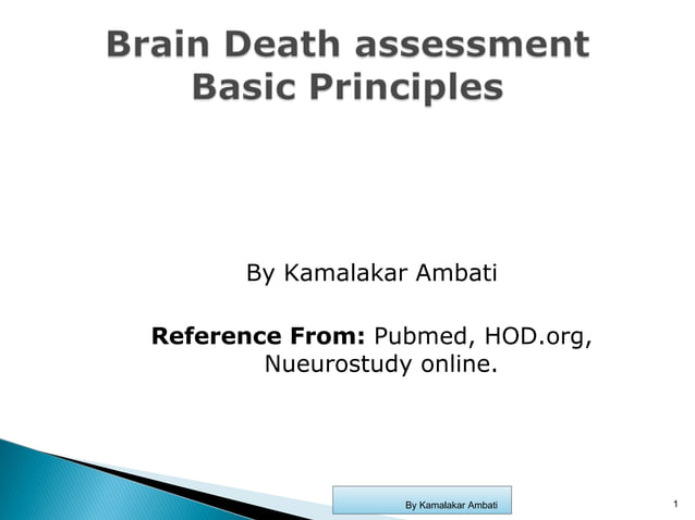 Brain death assessment basic principles | PPT | Brain and Nervous ...