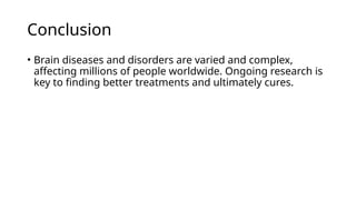 Brain Diseases and Disorders powerpoint.pptx