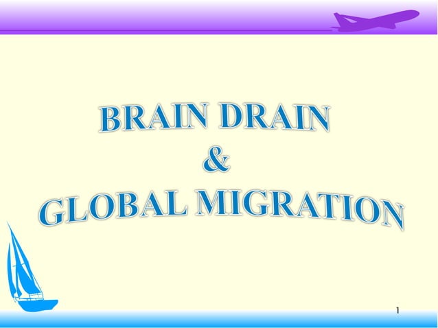 Brain drain Presentation | PPT | Economy | Business and Finance
