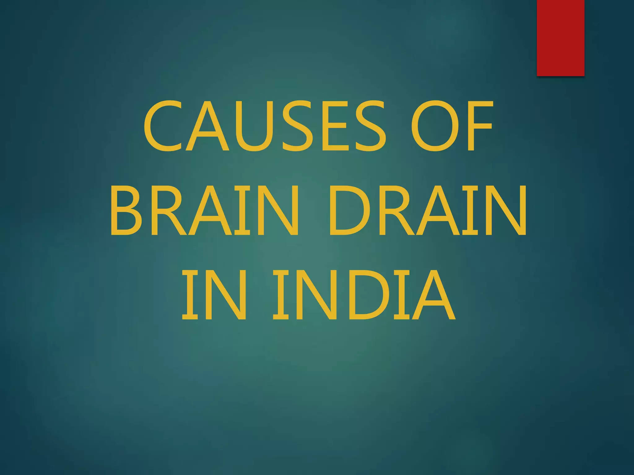Brain drain in India | PPTX