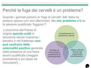 La Fuga dei Cervelli: quando trovarli e' meglio che perderli | PPT