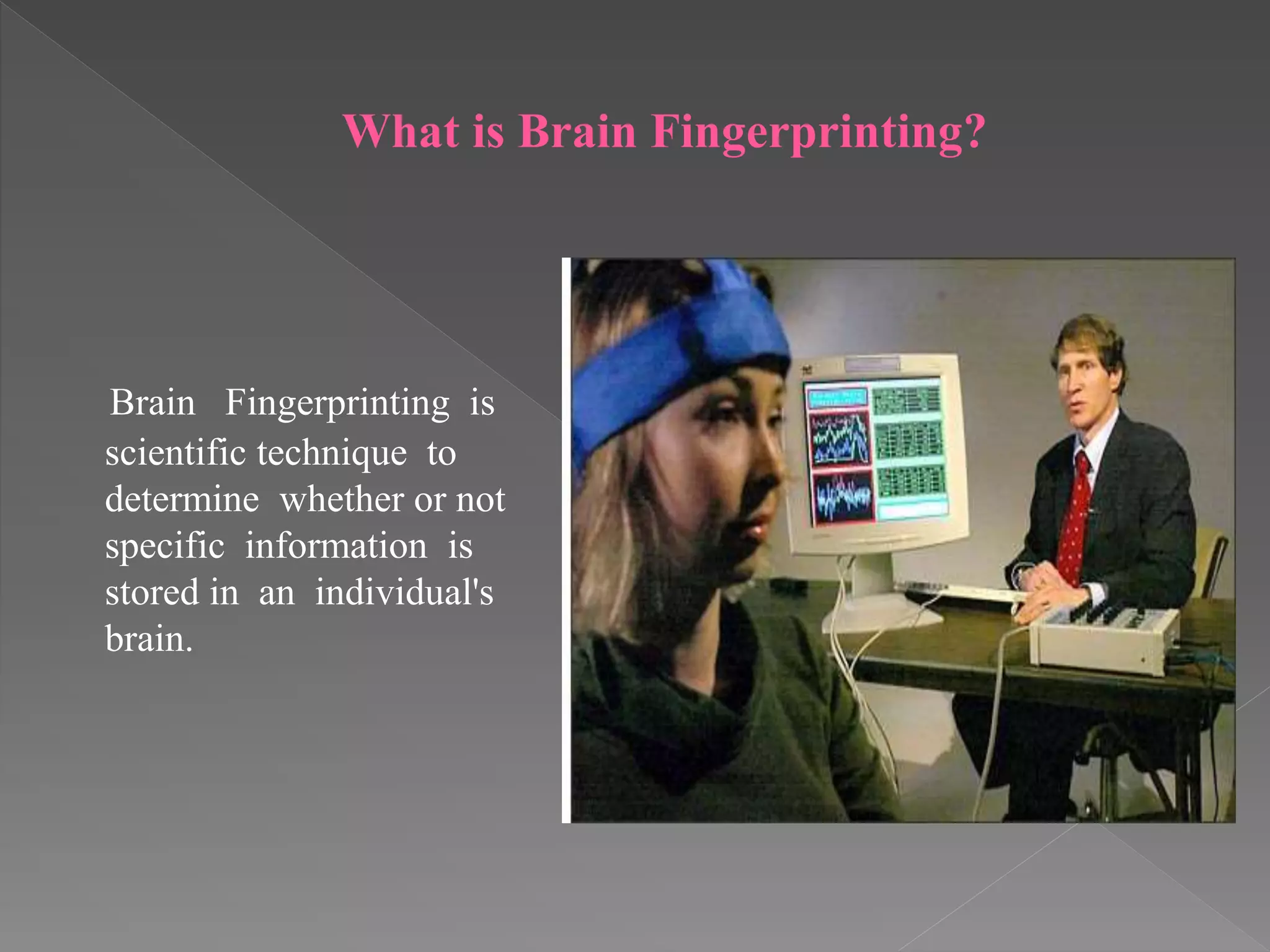 Brain fingerprinting | PPTX