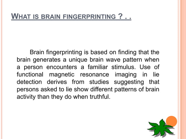 Brain fingerprinting | PPTX | Brain and Nervous System Disorders | Diseases and Conditions