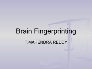 Brain finger printing | PPT