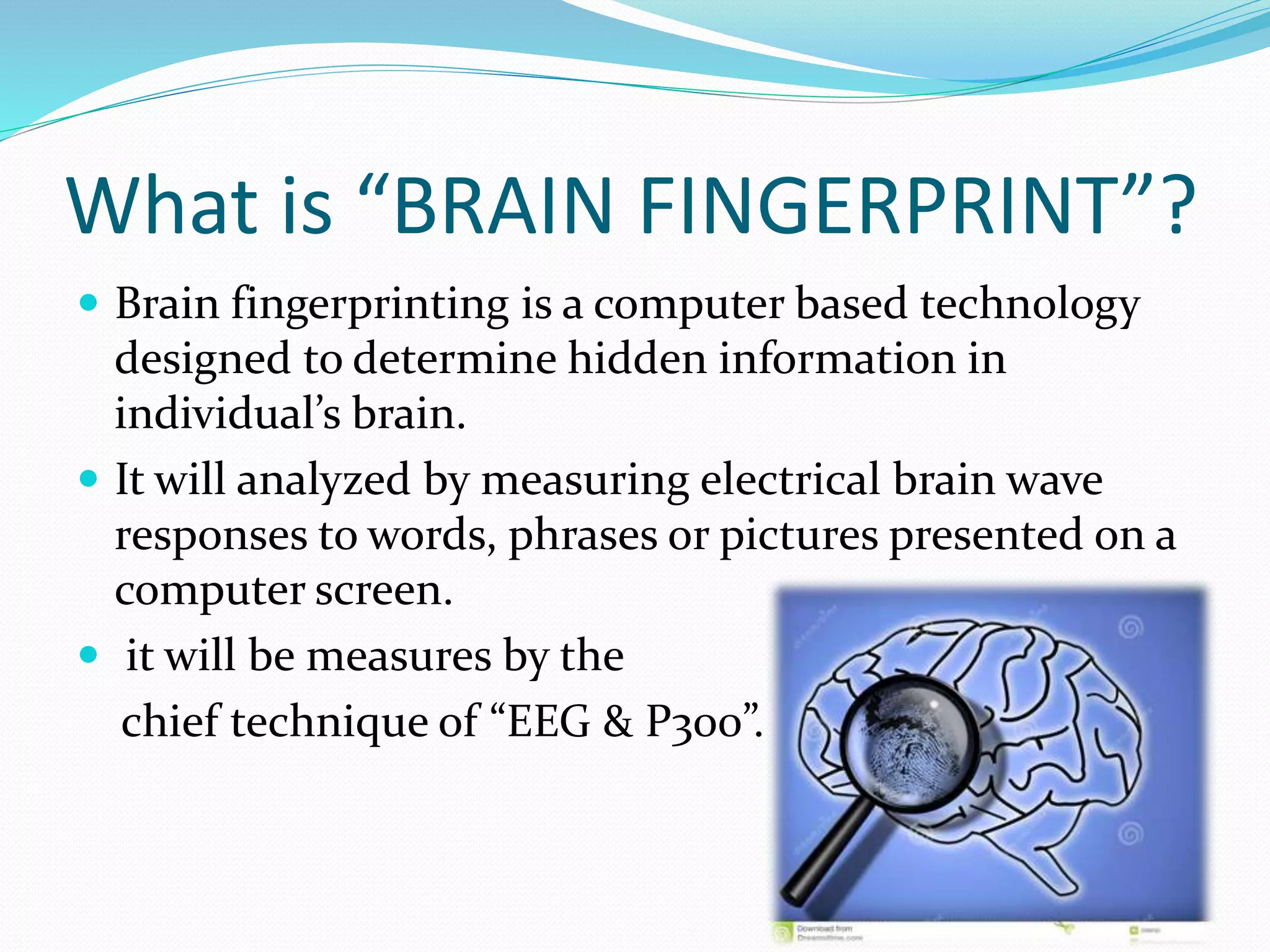 Brain fingerprint technology presentation | PPTX