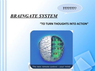 Brain Gate Technology | PPT