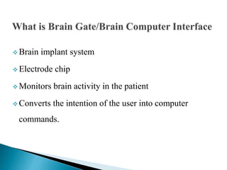 Brain gate ppt | PPTX