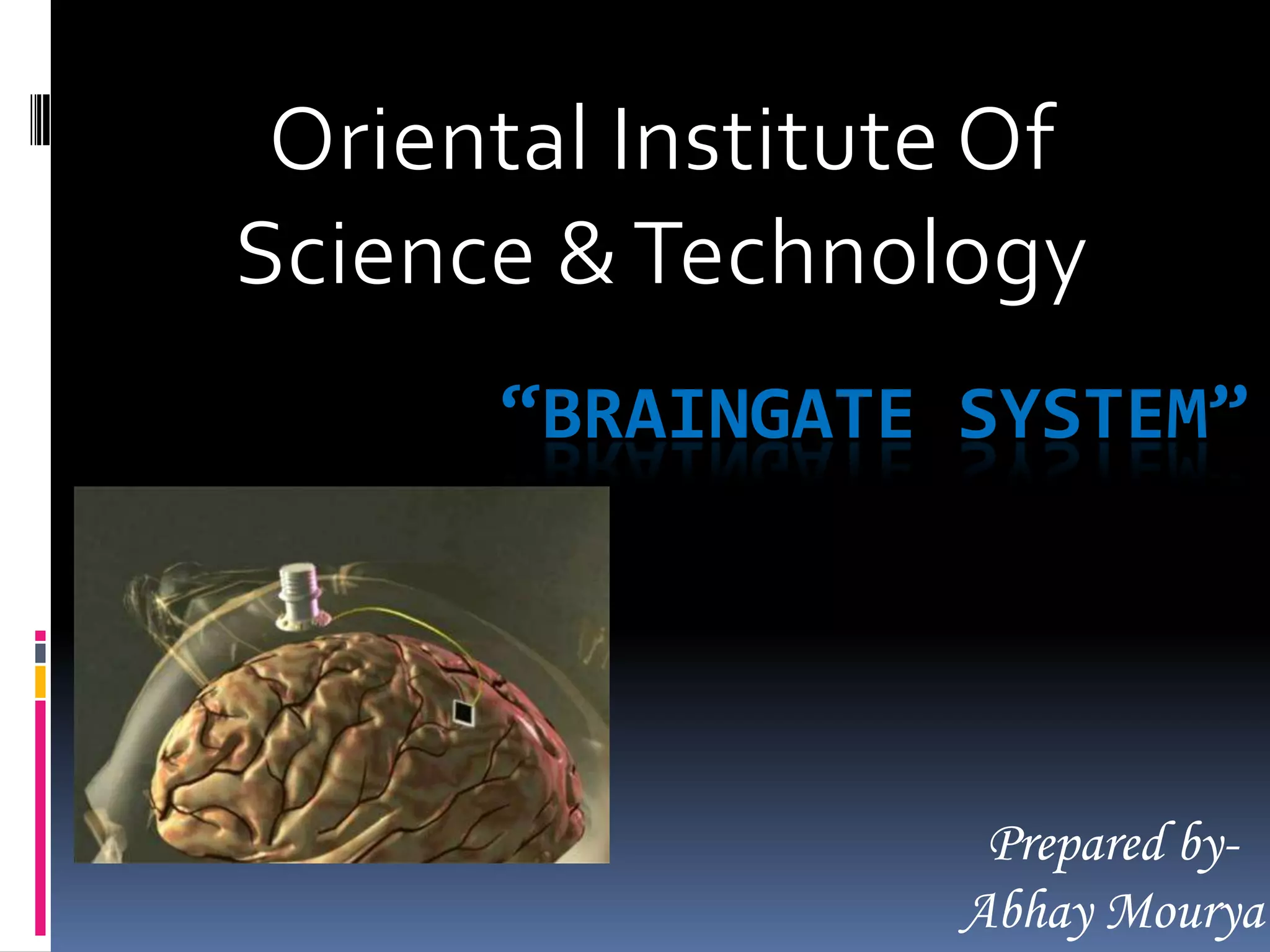 Brain gate system | PPTX