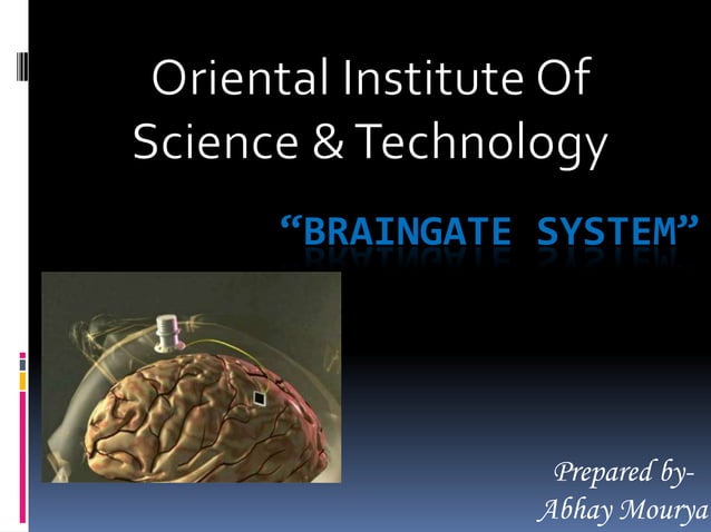 Brain gate system | PPT
