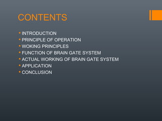 Brain gate system | PPT