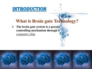 Brain gate technology | PPTX