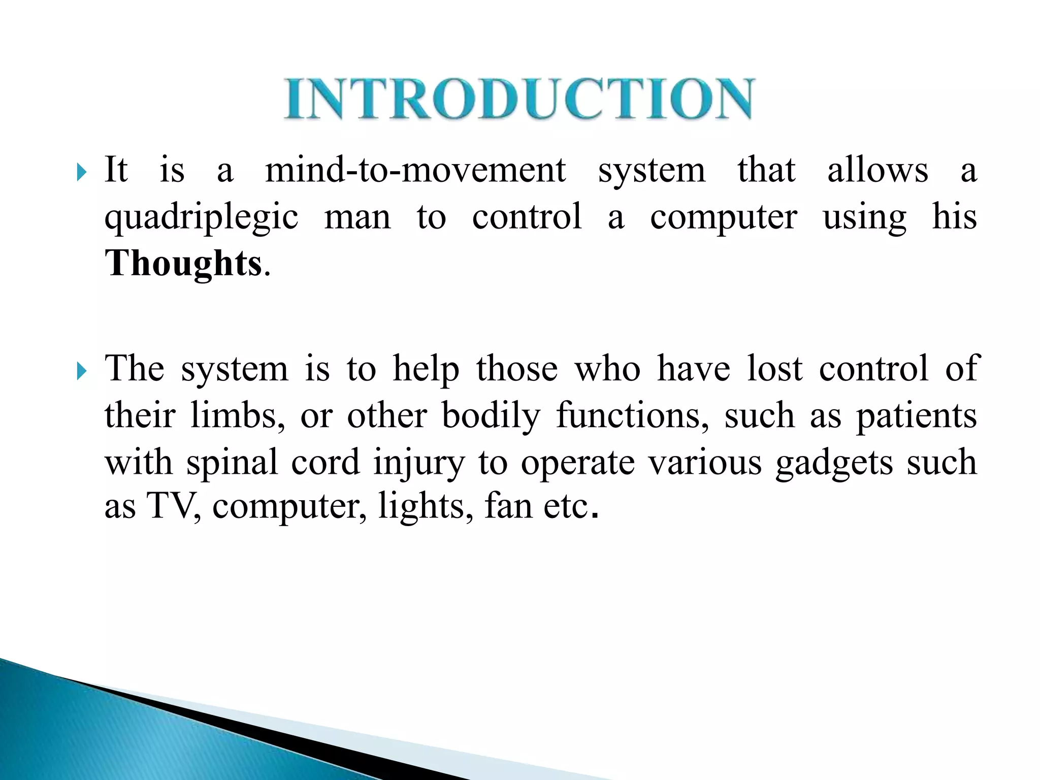 Brain gate technology
