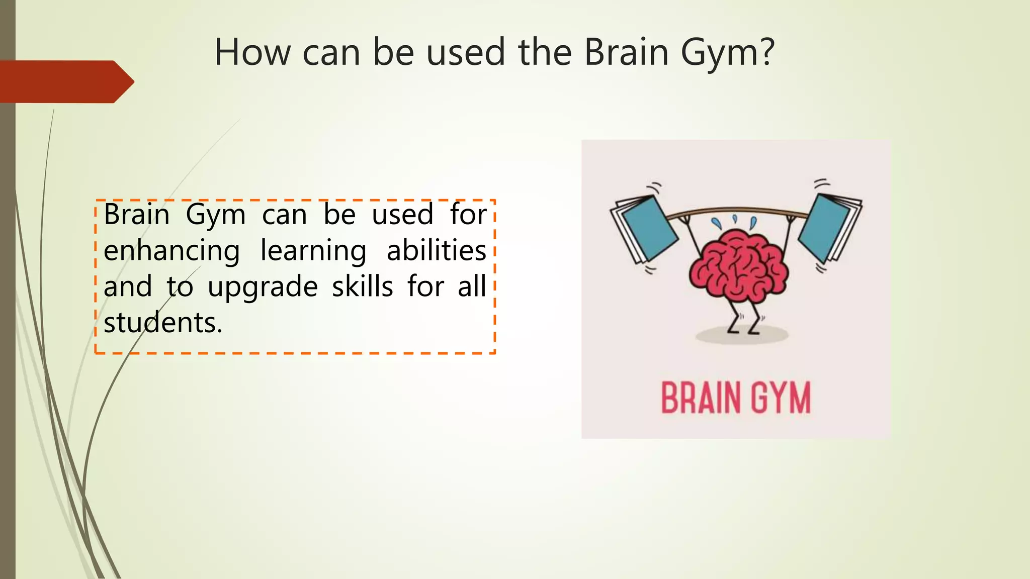 Brain gym | PPTX